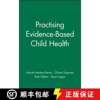 【3-4周达】Practising Evidence-Based Child Health [Wiley医学] [9781857754100]