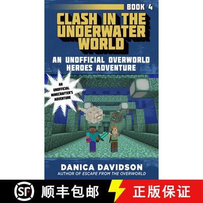 【3-4周达】Clash in the Underwater World: An Unofficial Overworld Heroes Adventure, Book Four [9781510733480]