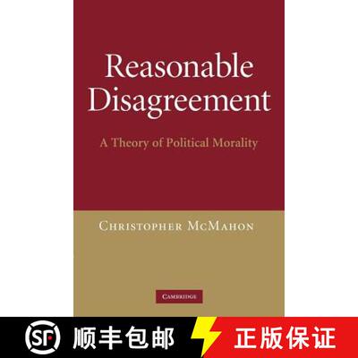 【3-4周达】Reasonable Disagreement: A Theory of Political Morality [9781107405141]
