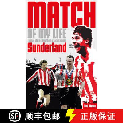 【3-4周达】Sunderland Match of My Life: Legendary Black Cats Relive Their Favourite Games [9781908051738]