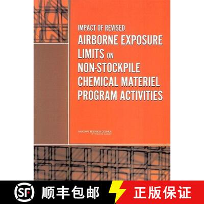 【3-4周达】Impact of Revised Airborne Exposure Limits on Non-Stockpile Chemical Materiel Program Acti... [9780309095457]