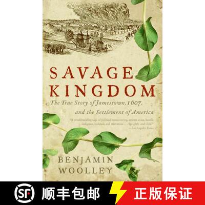 【3-4周达】Savage Kingdom: The True Story of Jamestown, 1607, and the Settlement of America [9780060090579]