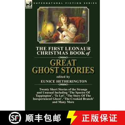 【3-4周达】First Leonaur Christmas Book of Great Ghost Stories: Twenty Short Stories of the Strange a... [9781782826941]