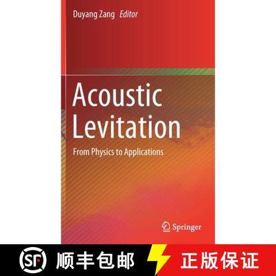 【3-4周达】Acoustic Levitation : From Physics to Applications [9789813290648]