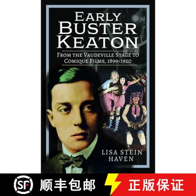 【3-4周达】精装 Early Buster Keaton: From the Vaudeville Stage to Comique Films, 1899-1920 [9781526780768]