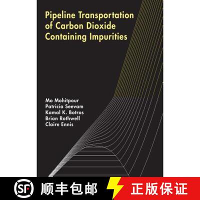 【3-4周达】Pipeline Transportation of Carbon Dioxide Containing Impurities [9780791859834]