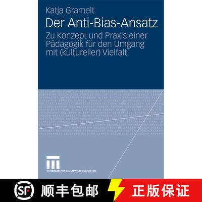 【3-4周达】Der Anti-Bias-Ansatz : Zu Konzept und Praxis einer Pädagogik für den Umgang mit (kulture... [9783531171333]