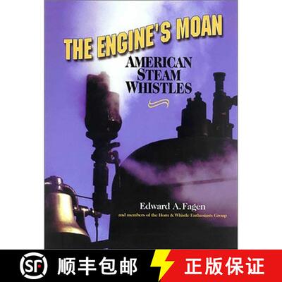 【3-4周达】The Engine's Moan : American Steam Whistles [9781931626019]