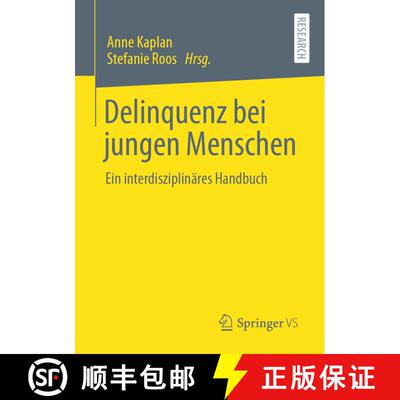 【3-4周达】Delinquenz bei jungen Menschen : Ein interdisziplinäres Handbuch (1. Aufl. 2021) [9783658316006]