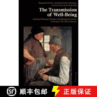 【3-4周达】The Transmission of Well-Being : Gendered Marriage Strategies and Inheritance Systems in E... [9783034300568]