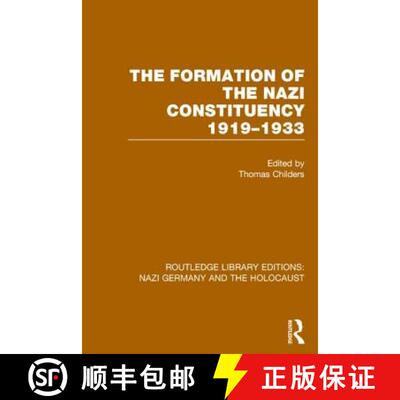 【3-4周达】精装 The Formation of the Nazi Constituency 1919-1933 (Rle Nazi Germany & Holocaust) [9781138800595]