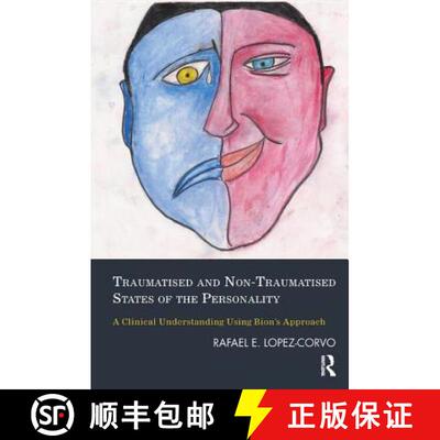 【3-4周达】Traumatised and Non-Traumatised States of the Personality: A Clinical Understanding Using ... [9781782201373]