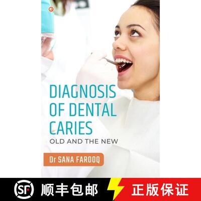 【3-4周达】Diagnosis of Dental Caries-Old and the New [9789392878572]