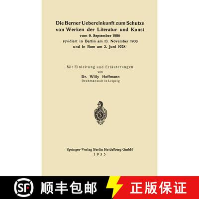 【3-4周达】Die Berner Uebereinkunft zum Schutze von Werken der Literatur und Kunst vom 9. September 1... [9783662276006]
