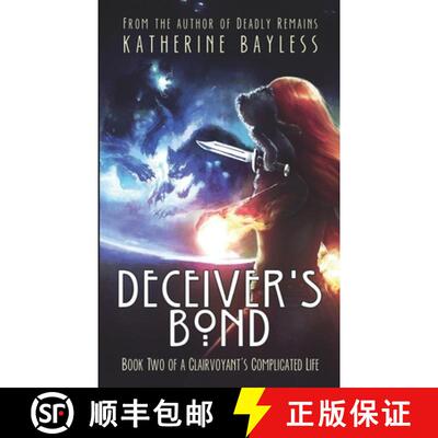 【3-4周达】Deceiver's Bond: Book Two of A Clairvoyant's Complicated Life [9780984621194]