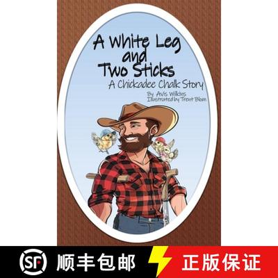 【3-4周达】A White Leg and Two Sticks: A Chickadee Chalk Story [9781763500945]