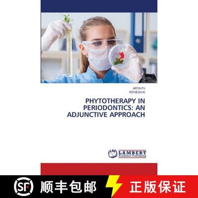 【3-4周达】Phytotherapy in Periodontics: An Adjunctive Approach (Aufl.) [9786208448530]