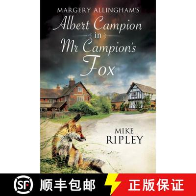 【3-4周达】Mr Campion's Fox: A Brand-New Albert Campion Mystery Written by Mike Ripley [9780727872845]