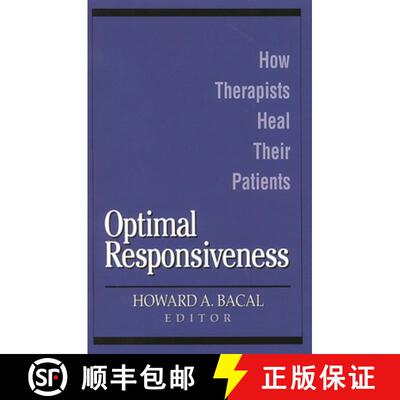 【3-4周达】精装 Optimal Responsiveness : How Therapists Heal Their Patients [9780765701145]