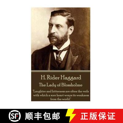 【3-4周达】H. Rider Haggard - The Lady of Blossholme: Laughter and bitterness are often the veils wit... [9781785438356]