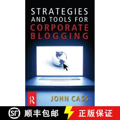 【3-4周达】Strategies and Tools for Corporate Blogging [9780750684163]