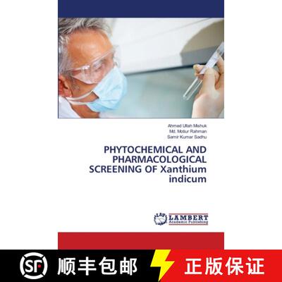 预订 PHYTOCHEMICAL AND PHARMACOLOGICAL SCREENING OF Xanthium indicum [9783844330519]