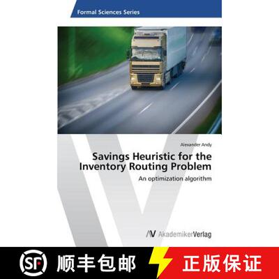 预订 Savings Heuristic for the Inventory Routing Problem [9783639786965]