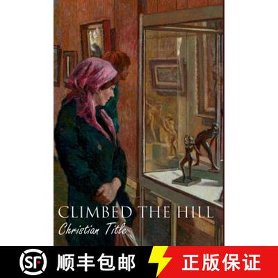 【3-4周达】精装 Climbed the Hill [9781937592516]