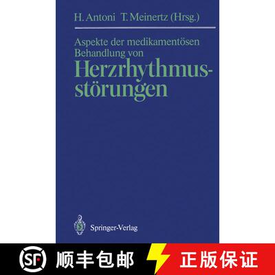 【3-4周达】Aspekte der medikamentösen Behandlung von Herzrhythmusstörungen [9783540505891]