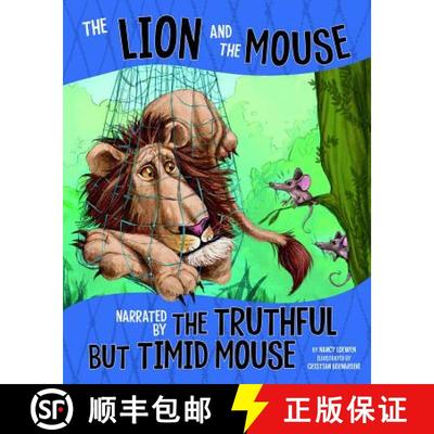 预订 The Lion and the Mouse: Narrated by the Timid But Truthful Mouse [9781515828709]