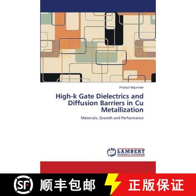 预订 High-k Gate Dielectrics and Diffusion Barriers in Cu Metallization [9783659134364]