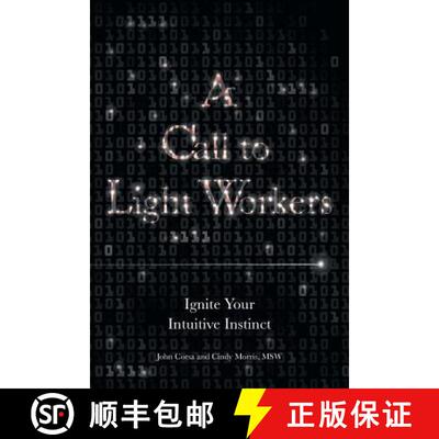 【3-4周达】A Call to Light Workers: Ignite Your Intuitive Instinct [9781452593524]