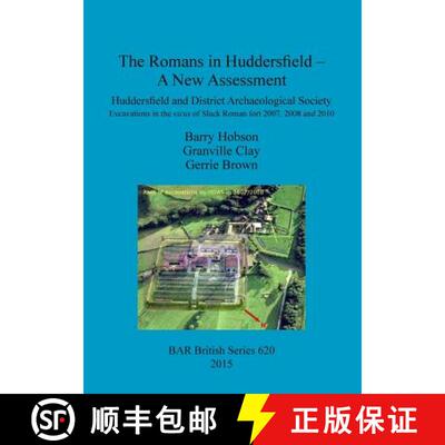 【3-4周达】Romans in Huddersfield - A New Assessment: Huddersfield and District Archaeological Societ... [9781407314068]