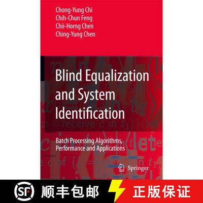 【3-4周达】Blind Equalization and System Identification : Batch Processing Algorithms, Performance an... [9781846280221]