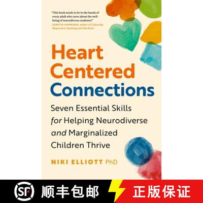【3-4周达】Heart-Centered Connections: Seven Essential Skills for Helping Neurodiverse and Marginaliz... [9781774586822]