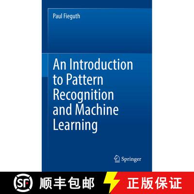 【3-4周达】精装 An Introduction to Pattern Recognition and Machine Learning (1st ed. 2022) [9783030959937]