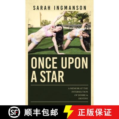【3-4周达】Once Upon a Star: A Memoir at the Intersection of Desire & Destiny [9798765241370]