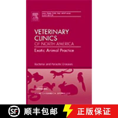 【3-4周达】Bacterial and Parasitic Diseases, an Issue of Veterinary Clinics: Exotic Animal Practice: ... [9781437712827]