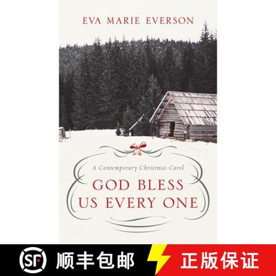 【3-4周达】God Bless Us Every One: A Contemporary Christmas Novella [9781501822698]