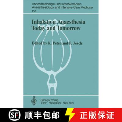 【3-4周达】Inhalation Anaesthesia Today and Tomorrow [9783540117575]