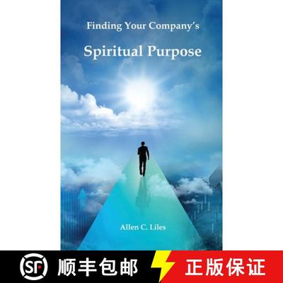 【3-4周达】Finding Your Company's Spiritual Purpose [9781951776534]