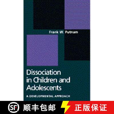 【3-4周达】精装 Dissociation in Children and Adolescents: A Developmental Perspective [9781572302198]