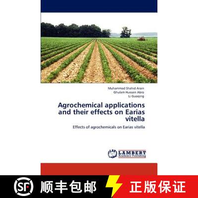 预订 Agrochemical applications and their effects on Earias vitella [9783848449408]