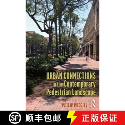 【3-4周达】Urban Connections in the Contemporary Pedestrian Landscape [9780815355588]