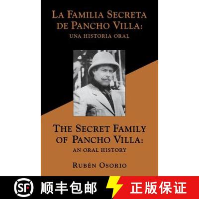 预订 The Secret Family of Pancho Villa an Oral History [9780964762985]