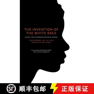 【3-4周达】The Invention of the White Race, Volume 1: Racial Oppression and Social Control [9781844677696]