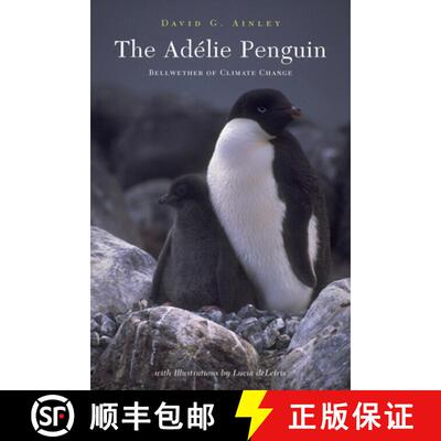 【3-4周达】The Adélie Penguin – Bellwether of Climate Change [9780231123068]