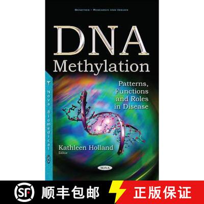 【3-4周达】精装 DNA Methylation: Patterns, Functions and Roles in Disease [9781536102444]