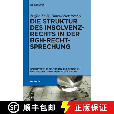 【3-4周达】精装 Die Struktur Des Insolvenzrechts in Der Bgh-Rechtsprechung: 2006-2011 [9783110299632]