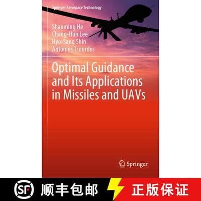 【3-4周达】Optimal Guidance and Its Applications in Missiles and UAVs [9783030473501]